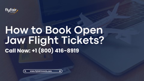 How to Book Open Jaw Flight Tickets? - smithcarter9900 Flip PDF | AnyFlip