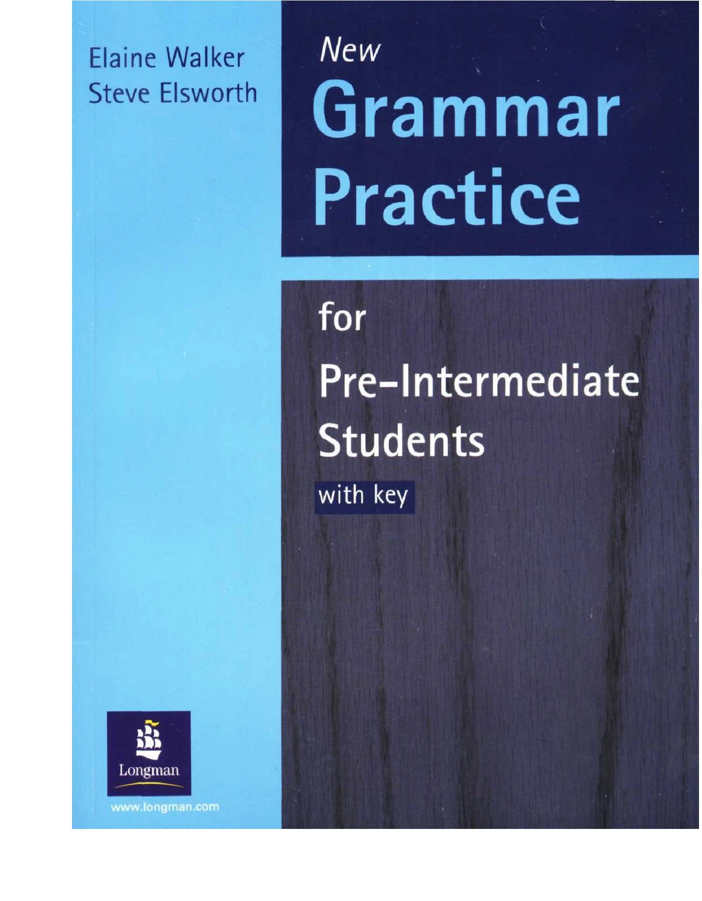 Grammar Practice for Pre-intermediate Students with Keys