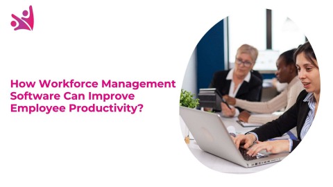 How Workforce Management Software Can Improve Employee Productivity? - ezaangohr Flip PDF | AnyFlip