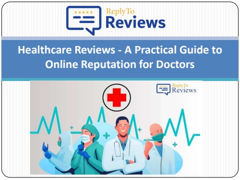 Healthcare Reviews - A Practical Guide to Online Reputation for Doctors ...