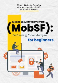 MOBILE SECURITY FRAMEWORK (MobSF): PERFORMING STATIC ANALYSIS FOR BEGINNERS - Penerbit PSIS Flip ...