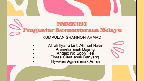 TUTORIAL M10 BMMB3193 PENGANTAR KESUSASTERAAN MELAYU - KUMPULAN SHAHNON AHMAD, PISMP BM1622 ...