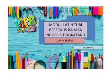 MODUL LATIH TUBI BERFOKUS BAHASA INGGERIS TINGKATAN 1 - PAPER 1- PART 5- Matching Gapped Text ...