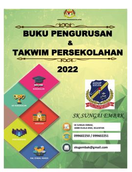 BUKU PENGURUSAN SEKOLAH SK SUNGAI EMBAK 2022 - maesarahabrahim Flip PDF | AnyFlip