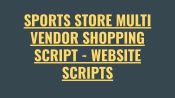 Sports Store Multi Vendor Script - ScriptStore - doditphp Flip PDF | AnyFlip