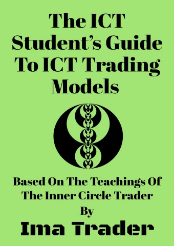 The ICT Student’s Guide To ICT Trading Models(32)
