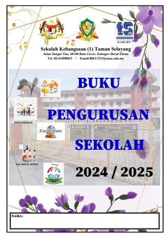 BUKU PENGURUSAN SEKOLAH SERENTAS1 2024 2025 - GURU BESAR SK (1) TAMAN SELAYANG Flip PDF | AnyFlip