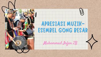 Apresiasi Muzik-Esembel Gong Besar - aliamelisa94 Flip PDF | AnyFlip