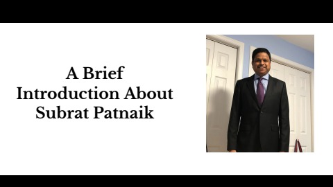 A Brief Introduction About Subrat Patnaik
