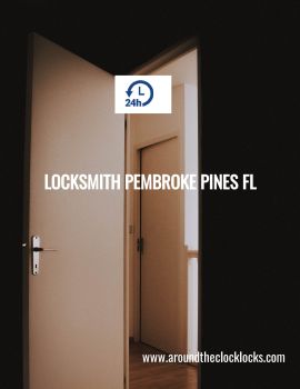 Locksmith Pembroke Pines FL - Locks Around The Clock Flip PDF | AnyFlip
