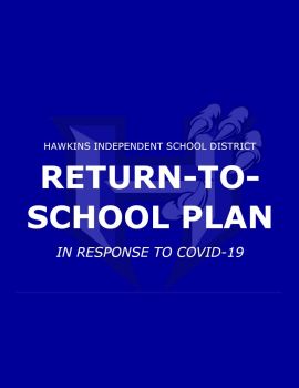 Hawkins ISD Return to School Plan - principalprinciples Flip PDF | AnyFlip