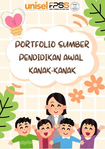 PORTFOLIO SUMBER PENDIDIKAN AWAL KANAK-KANAK - PUTERI SITI NUR RADHIAH ...