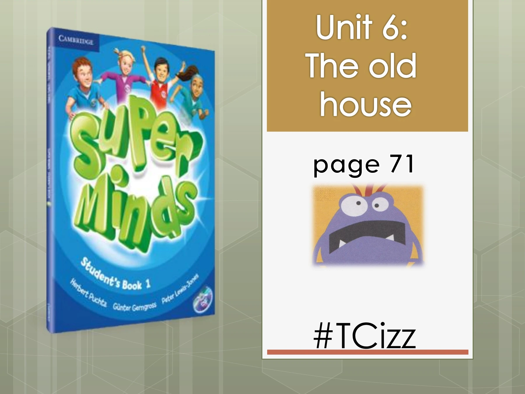 Super Minds : Unit 6