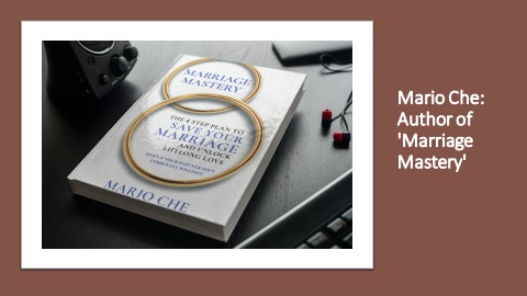 Mario Che : The Writer of Marriage Mastery - Mario Che Flip PDF | AnyFlip