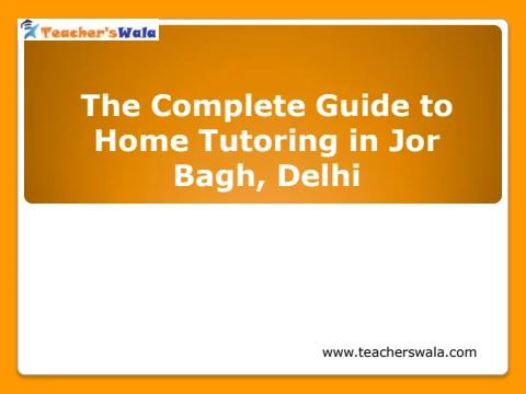 Home tutor in Jor Bagh Delhi