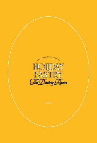 HOLIDAY PASTRY The Dining Room MENU - HOLIDAY PASTRY Flip PDF | AnyFlip