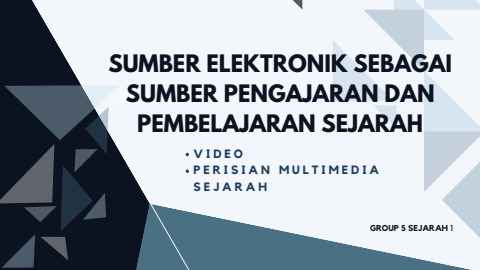 Sumber Elektronik Sebagai Sumber PdP Sejarah (Video, Perisian ...