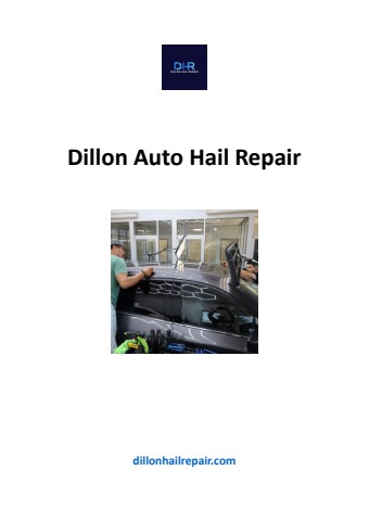 Dillon Auto Hail Repair - dillonhailrepair735 Flip PDF | AnyFlip