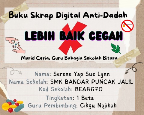 Buku Skrap Digital Anti Dadah: Lebih Baik Cegah - SERENE YAP SUE LYNN Moe Flip PDF | AnyFlip
