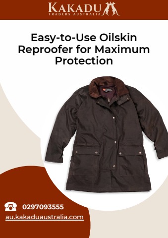 Easy-to-Use Oilskin Reproofer for Maximum Protection - Melissa Whillas ...