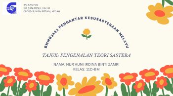 BMMB3193 PENGENALAN DAN PERKEMBANGAN TEORI SASTERA (NUR AUNI IRDINA) - 754-3-auni Flip PDF | AnyFlip