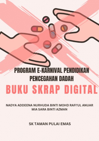 Buku Skrap Digital Anti Dadah - NADYA ADDEENA NURHUDA BINTI MOHD RAFI'UL ANUAR Moe Flip PDF ...