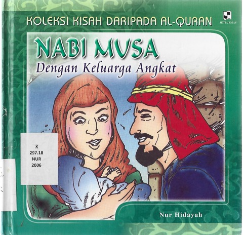 Nabi Musa dengan Keluarga Angkat - PERPUSTAKAAN KD SULTAN ISMAIL Flip PDF | AnyFlip
