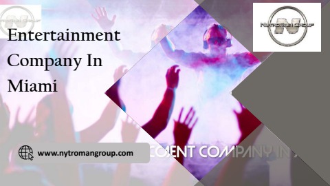Entertainment Company In Miami