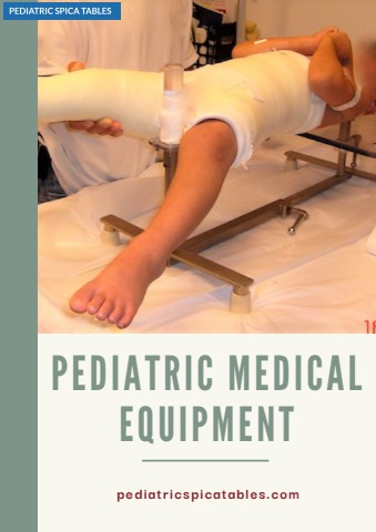 Enhancing Pediatric Care with Spica Tables Essential Medical Equipment ...