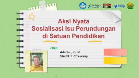 Aksi Nyata Sosialisasi Isu Perundungan di Satuan Pendidikan - Adrizal Abduh Flip PDF | AnyFlip