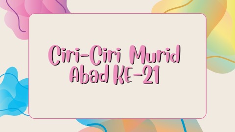 CIRI-CIRI MURID ABAD KE-21 - 753-21-wong Flip PDF | AnyFlip