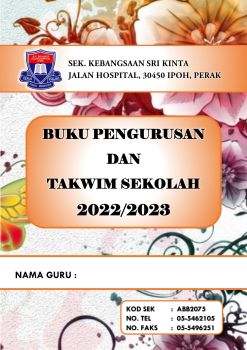 BUKU PENGURUSAN DAN TAKWIM SEKOLAH 2022 2023 - RAK DIGITAL PSS SK SRI KINTA,IPOH Flip PDF | AnyFlip