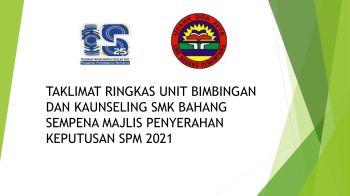 TAKLIMAT RINGKAS UNIT BIMBINGAN DAN KAUNSELING SMK BAHANG