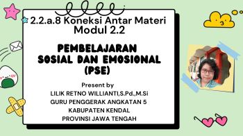 2.2.a.8 Koneksi Antar Materi Modul 2.2 Pembelajaran Sosial dan EmosionaL (PSE ...