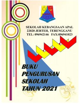 BUKU PENGURUSAN SK APAL 2021 - ruzjaa.rj | Membalik PDF Dalam talian | AnyFlip