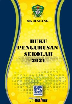 BUKU PENGURUSAN SK MATANG 2021 TS25 - etingkap | Membalik PDF Dalam talian | AnyFlip
