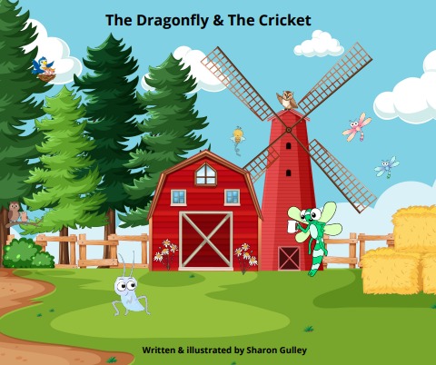 The Dragonfly & The Cricket - Sharon Gulley Flip PDF | AnyFlip