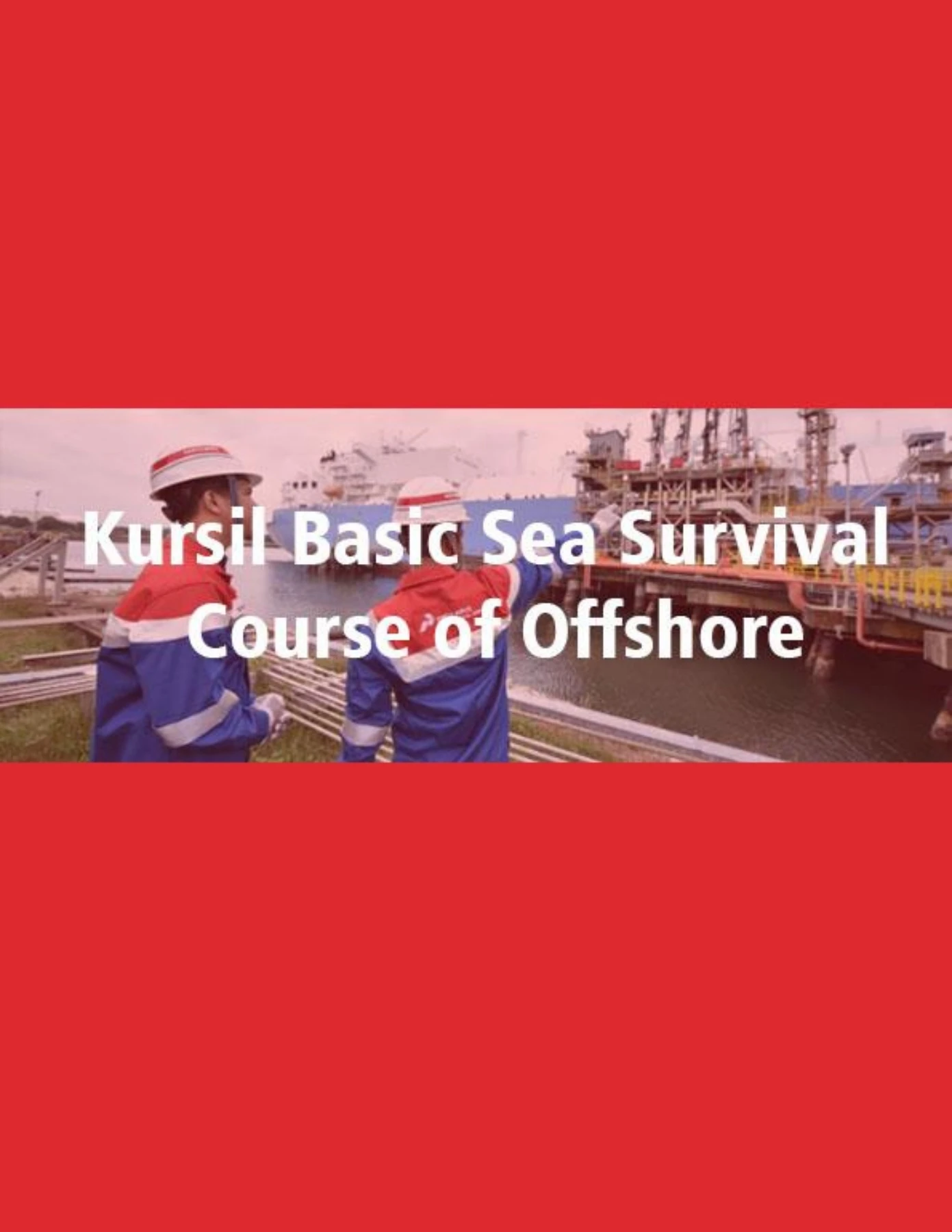 Kursil Basic Sea Survival Course for Offshore
