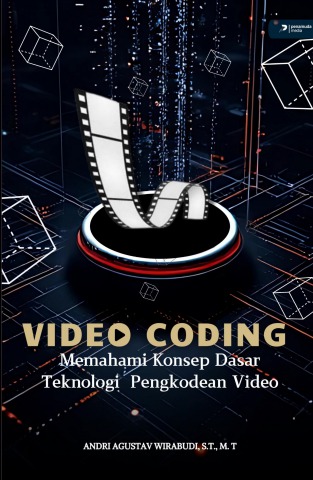 Video Coding Memahami Konsep Dasar Teknologi Pengkodean Video ...