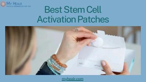 Discover the Best Stem Cell Activation Patches