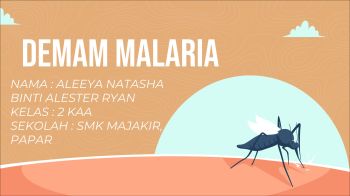 DEMAM MALARIA - aleeya natasha binti alester ryan Flip PDF | AnyFlip
