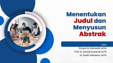 Salindia_Menentukan Judul dan Menulis Abstrak - Firstya Evi Dianastiti ...