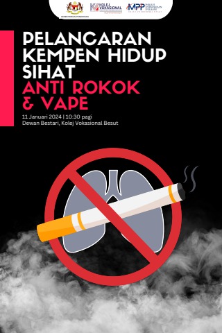 Majlis Pelancaran Kempen Hidup Sihat Anti Rokok & Vape KV Besut - majlis perwakilan pelajar ...