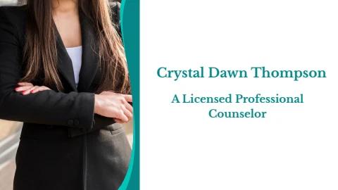Crystal Dawn Thompson - A Licensed Professional Counselor - Crystal Dawn Thompson Flip PDF | AnyFlip