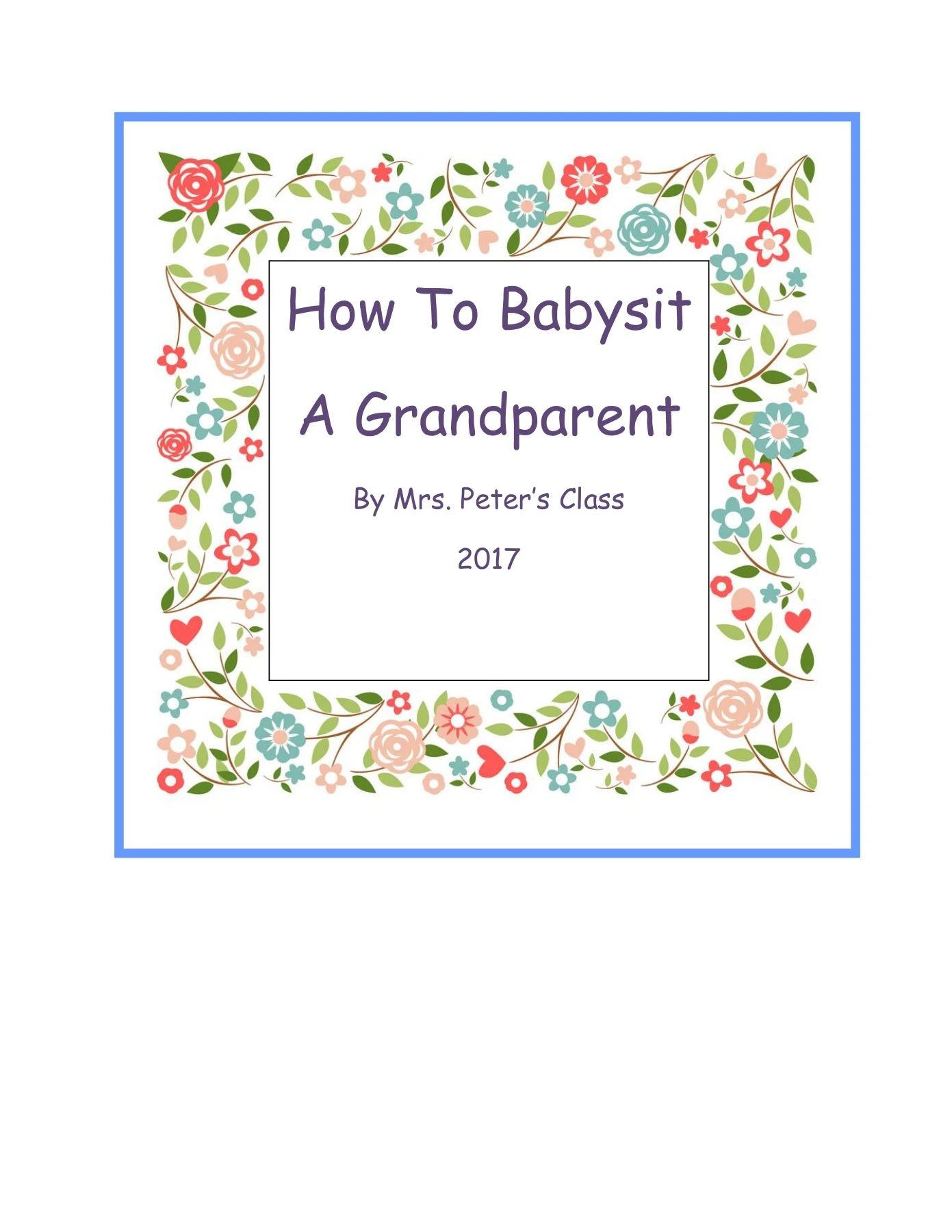 How to baby sit a Grandparent by 2P