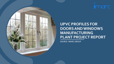 UPVC Profiles For Doors And Windows Manufacturing Plant Setup ...
