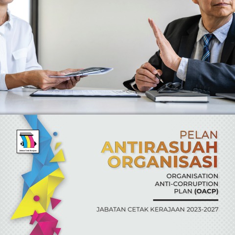 Organisation Anti-Corruption Plan (OACP) Jabatan Cetak Kerajaan 2023-2027