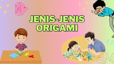 JENIS-JENIS ORIGAMI