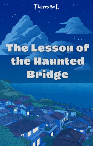 The Lesson of The Haunted Bridge