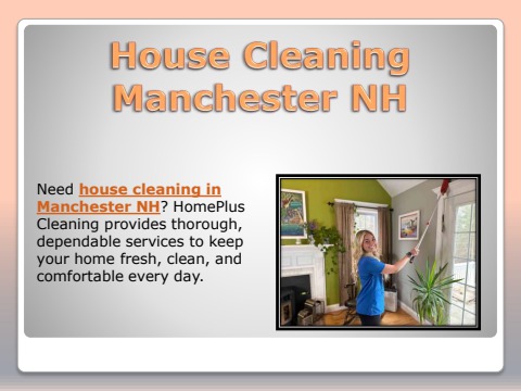 House Cleaning Manchester NH